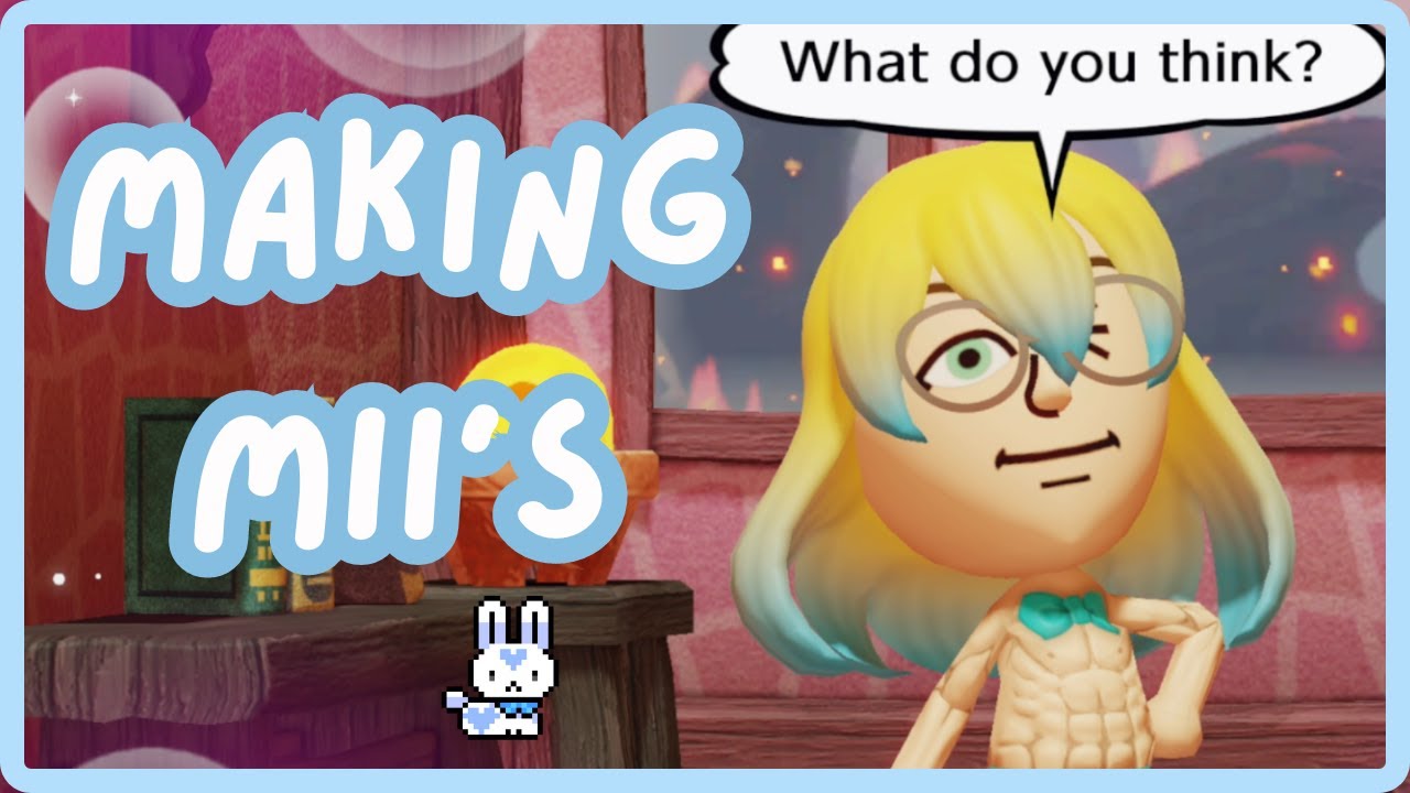 making Mii's because I am terribly behind and now there are 8 waves (°ー ...