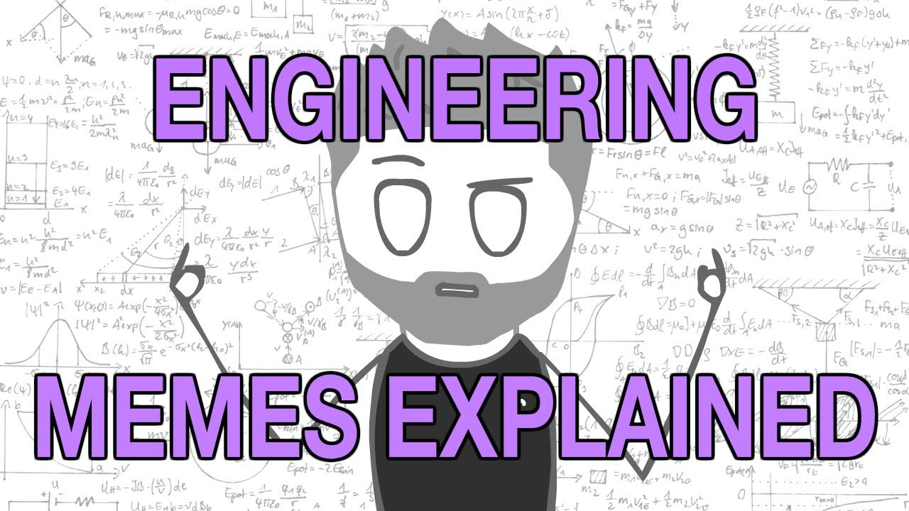 Engineering Memes Explained!!! - YouTube