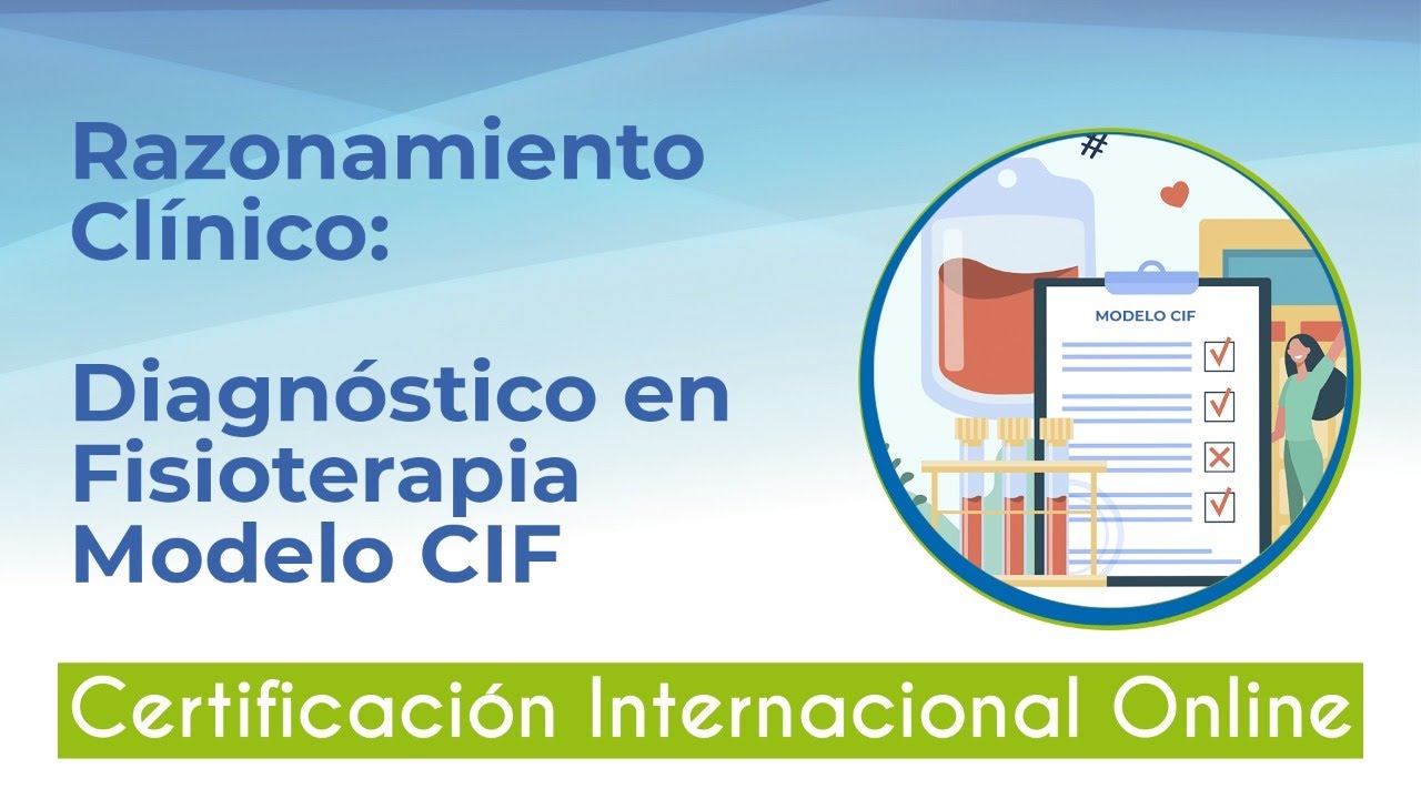¡Aprendamos! Diagnóstico en Fisioterapia Modelo CIF - YouTube