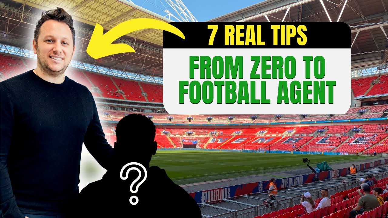 Being a Football Agent: Getting into the Business (7 real tips) - YouTube