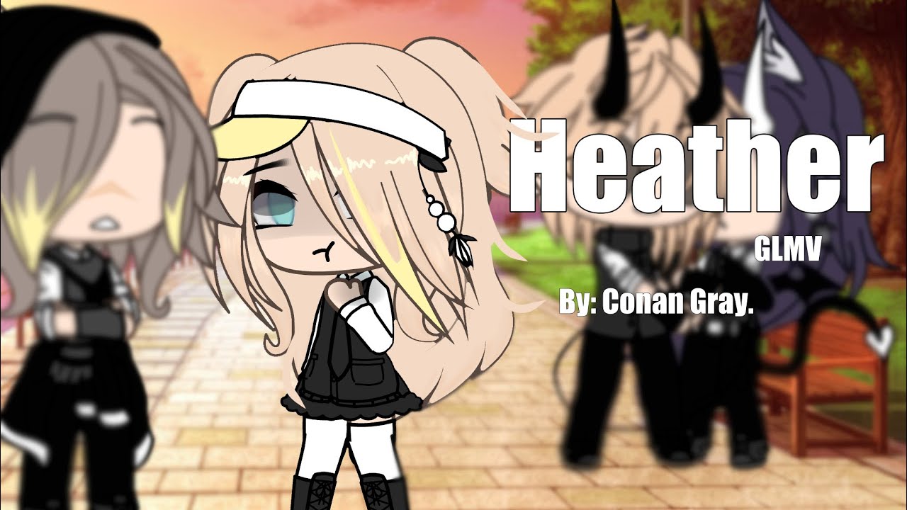 Heather || GLMV (first one ever.) || - YouTube