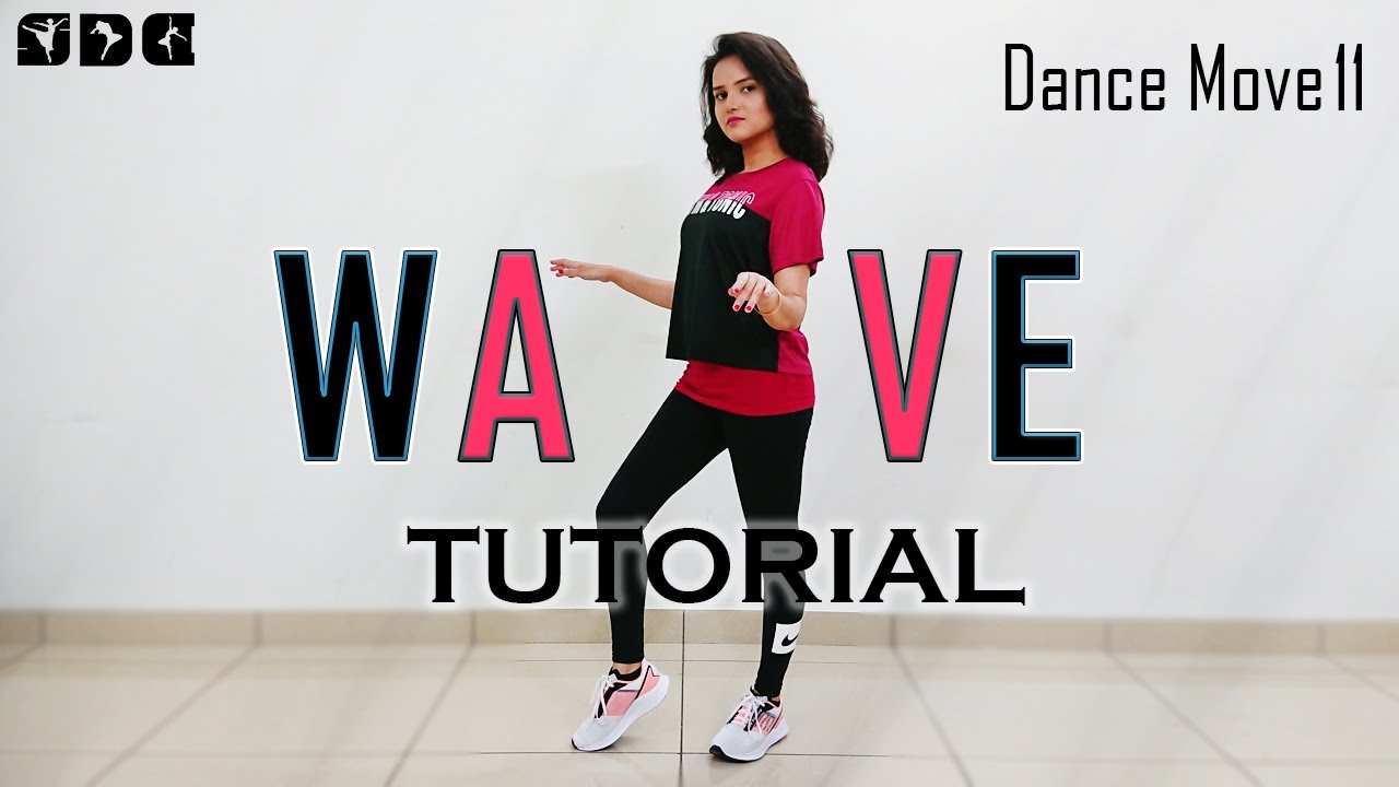 Dance Move - Wave TUTORIAL | Shipra's Dance Class - YouTube
