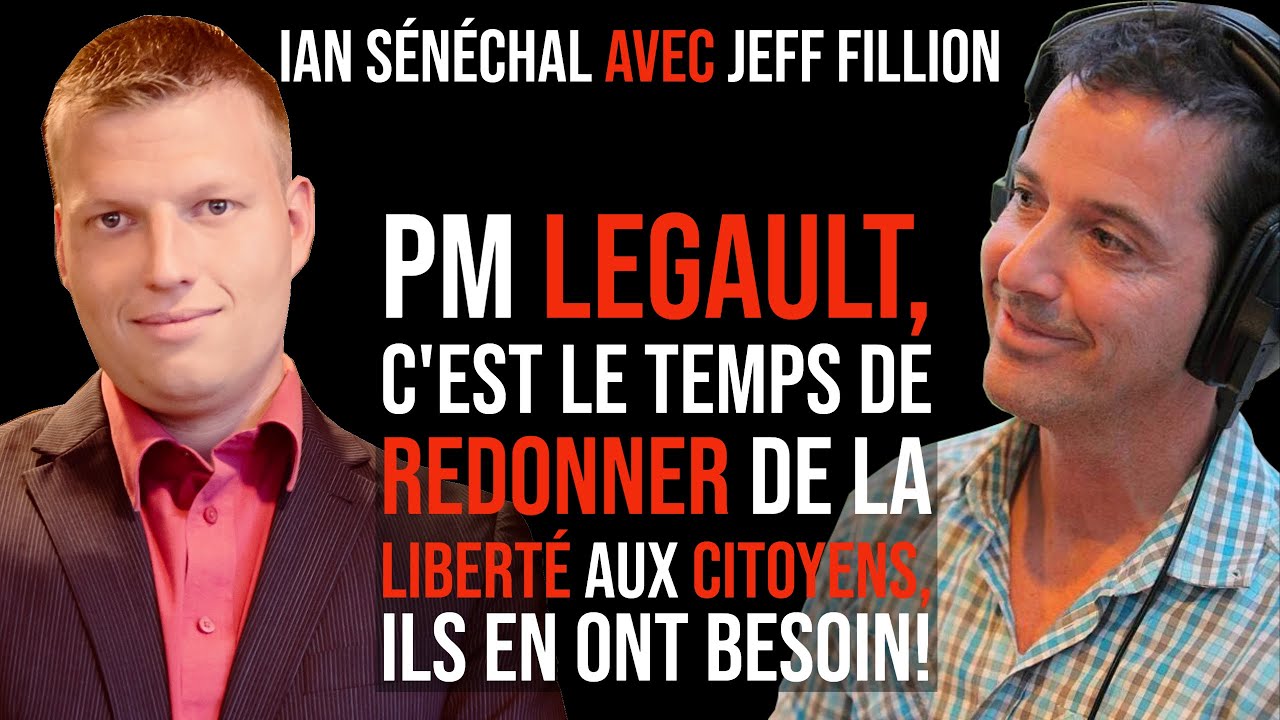 "Mr. Legault, Il est temps de redonner de la liberté aux citoyens" -Ian ...