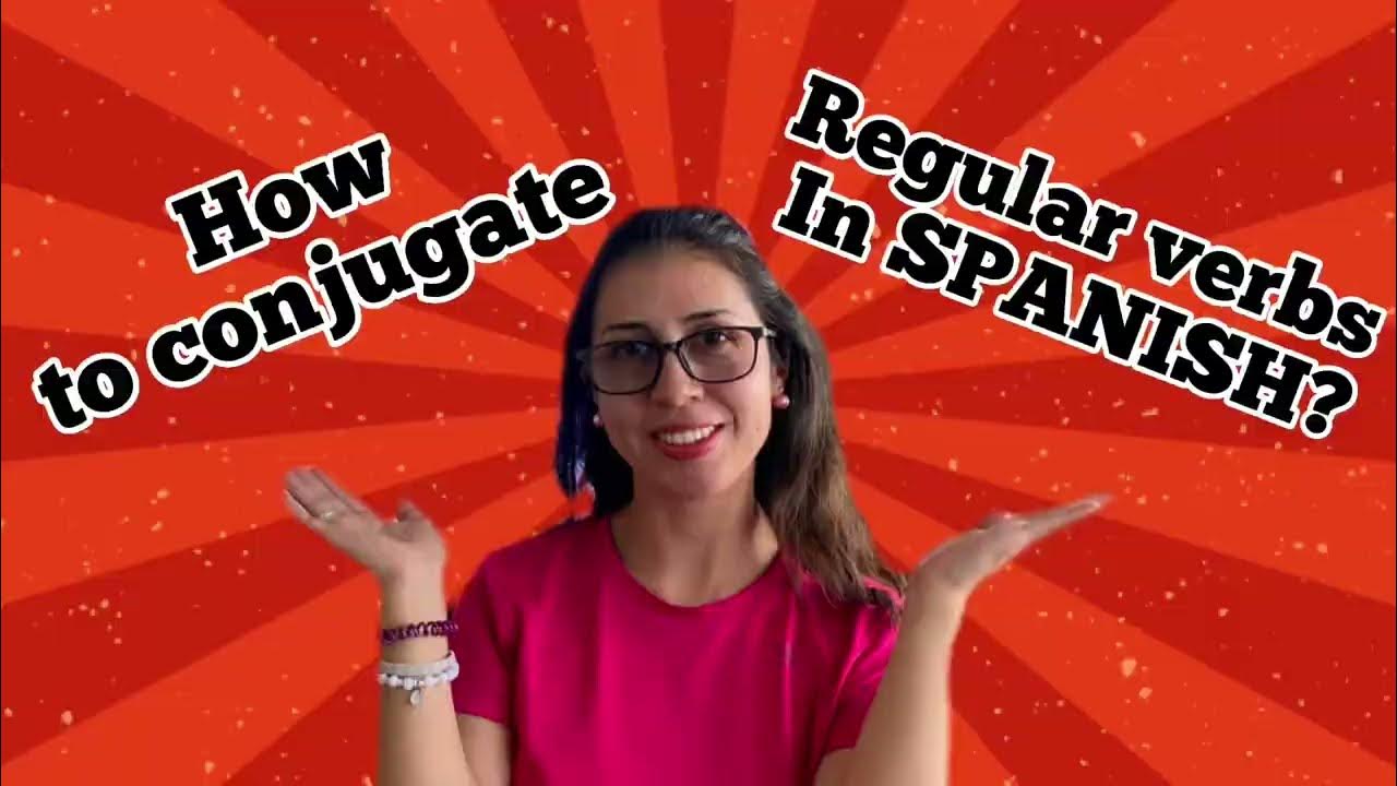 How to conjugate REGULAR VERBS in SPANISH? Present tense 📚🔎 # ...