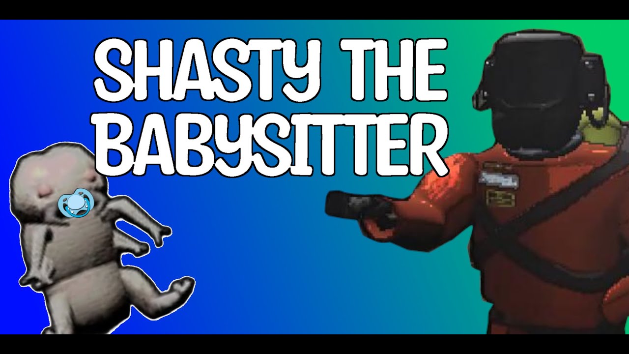 Shasty the Babysitter - YouTube