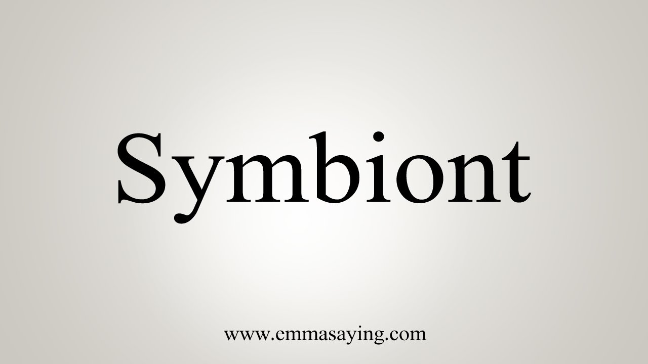 How To Say Symbiont - YouTube