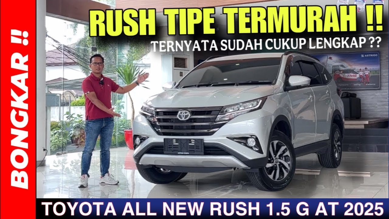 Bongkar !! TOYOTA ALL NEW RUSH 1.5 G AT 2025 || APAKAH LEBIH WORTH DARI ...