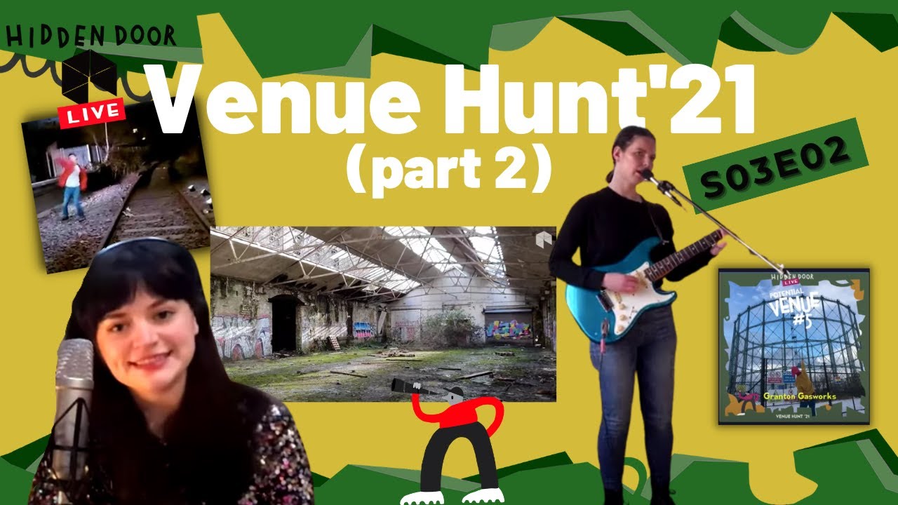 Venue Hunt ’21 Part 2 - Hidden Door Live, Season 3 - YouTube