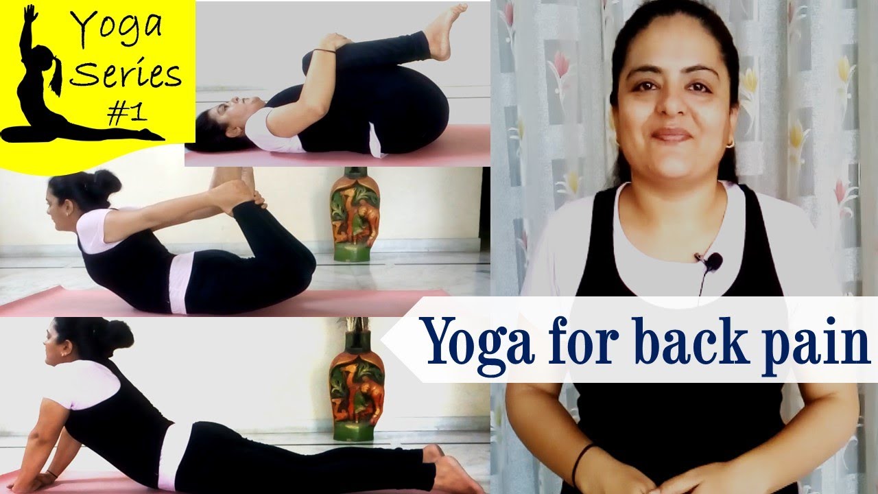 Yoga for back pain | Yoga Poses | Neelam Kumar - YouTube