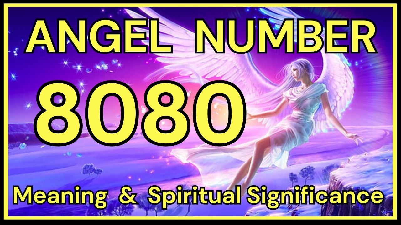 8080 Angel Number: Meaning and Spiritual Significance 💕 - YouTube
