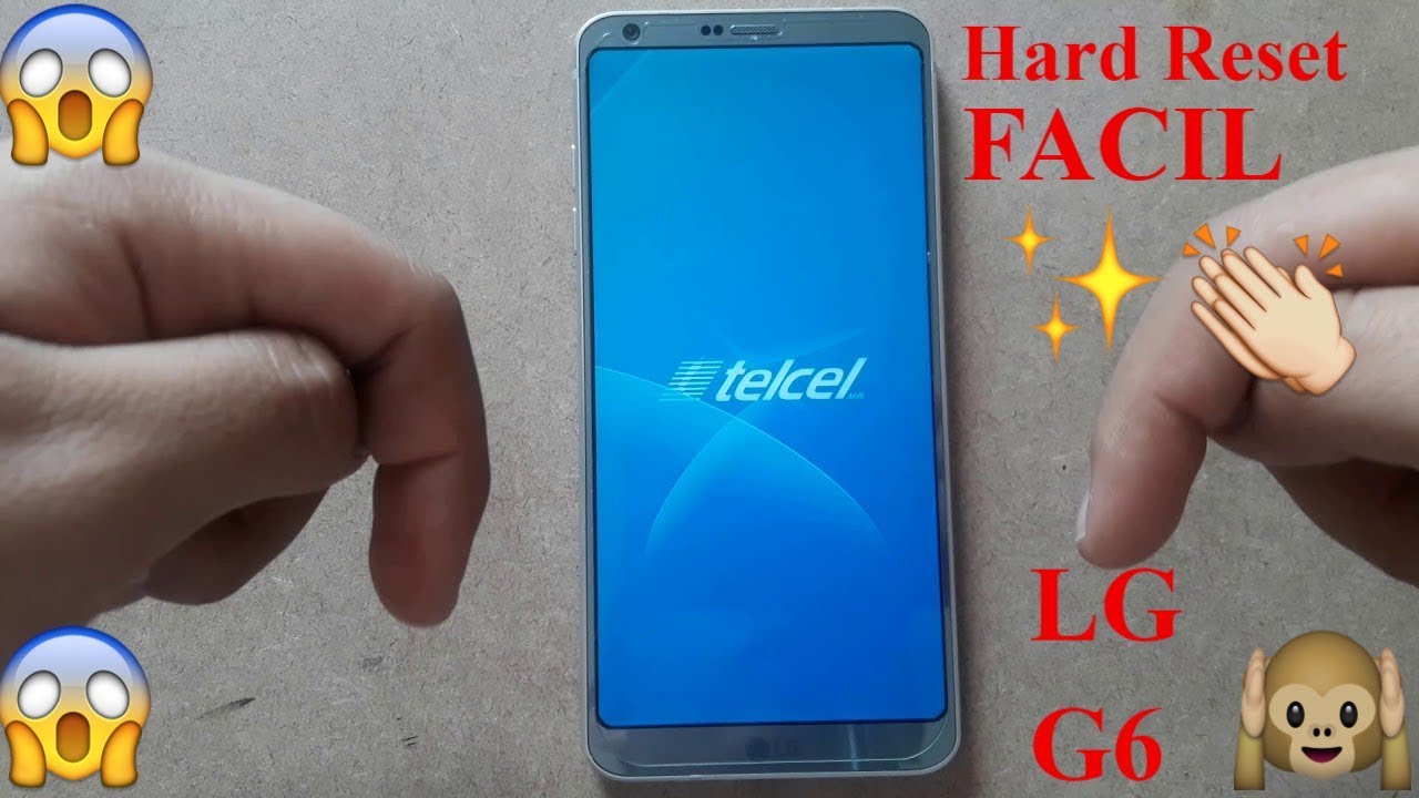 Hard Reset LG G6 h870 ★- TECNOSERVICIO - YouTube