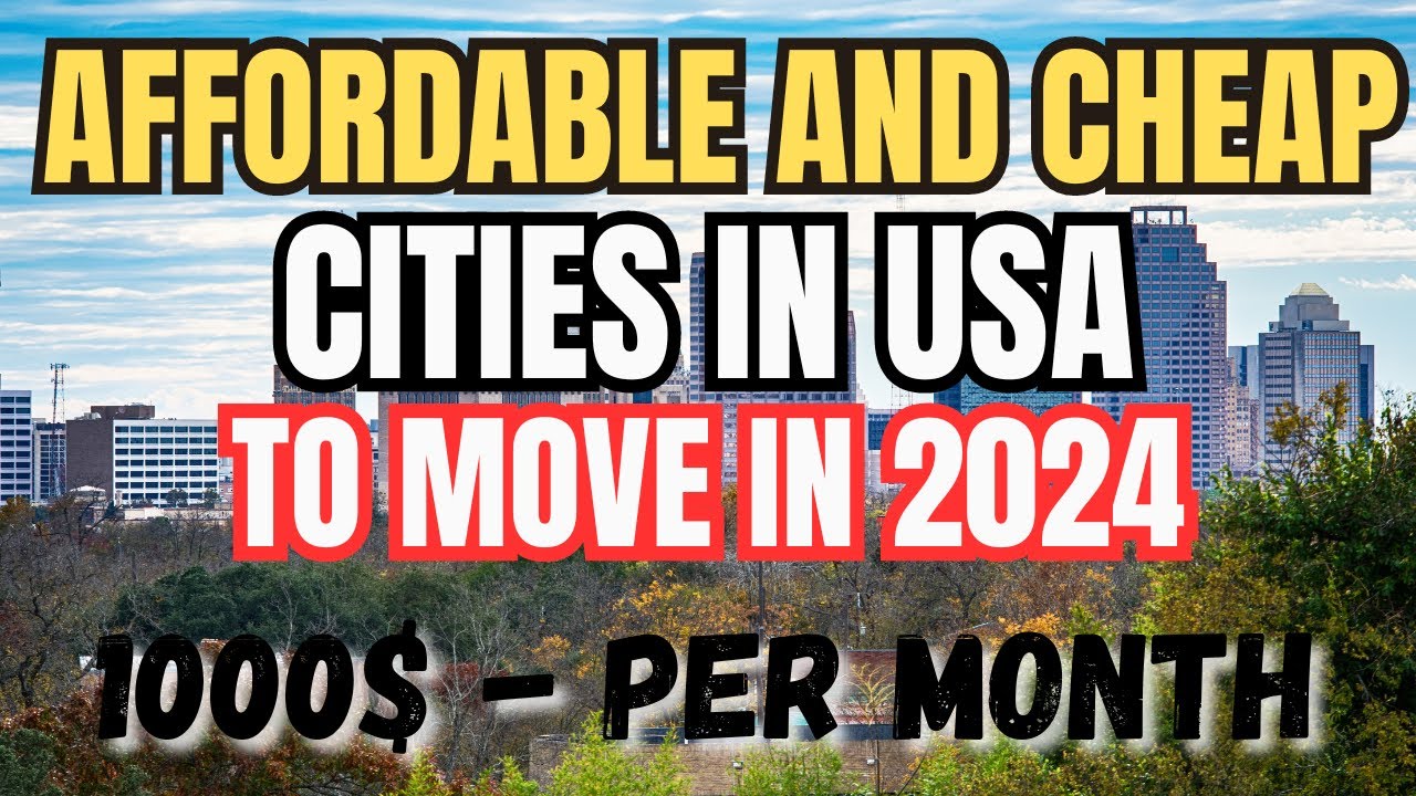 5 Affordable And Cheap Cities to Live in USA in 2024 - YouTube