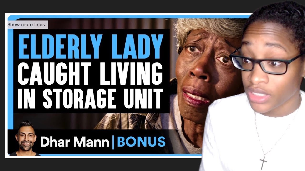 Elderly Lady Caught LIVING IN STORAGE UNIT!| Dhar Mann Bonus Reaction ...