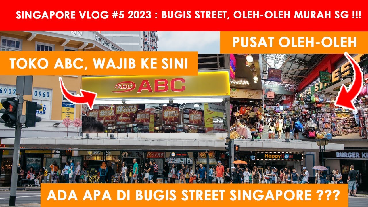 Bugis Street, Pusat Oleh-Oleh Singapore Termurah - Toko ABC Bugis Street ! Wajib ke Bugis - YouTube