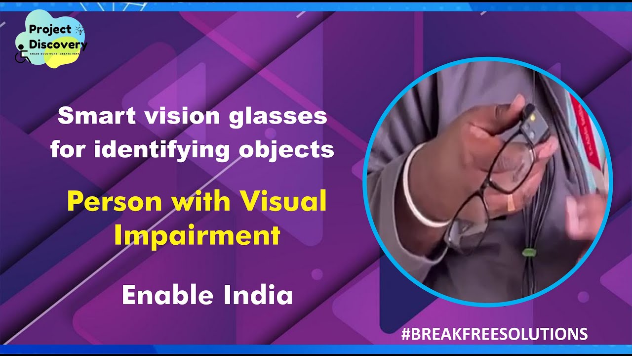 Smart vision glass for person with vision impairment|Breakfreesolutions ...