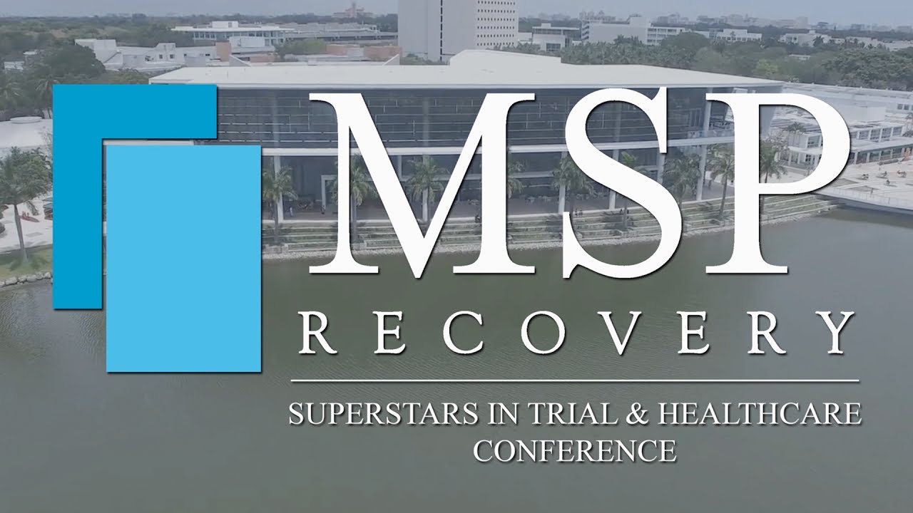 MSP Recovery's Superstars In Trial & Healthcare Conference - YouTube