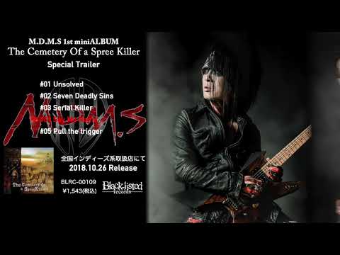 M.D.M.S-The Cemetery Of a Spree Killer-Trailer(1stミニアルバム紹介)