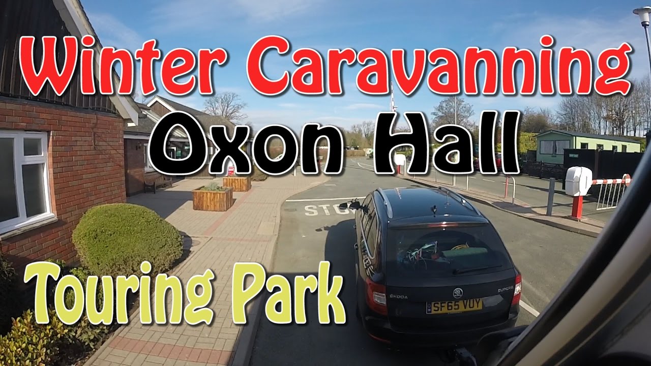 Winter Caravanning at Oxon Hall Touring Park - Shrewsbury - YouTube