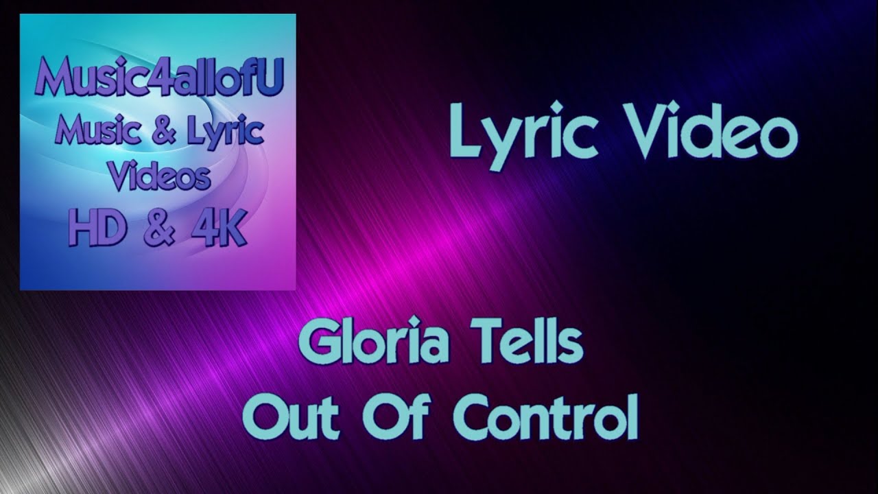 Gloria Tells - Out Of Control (The Lyric Video) Epidemic Sound 2018 ...