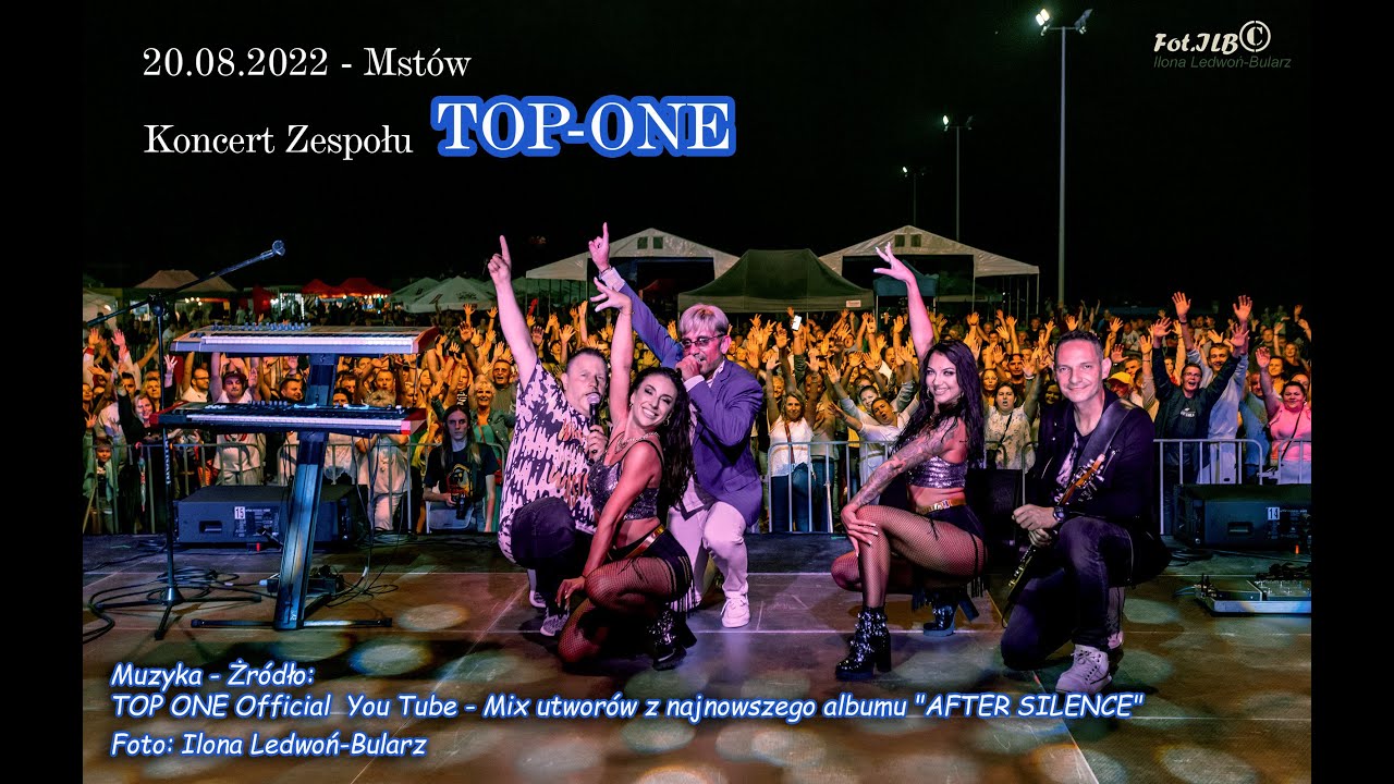 TOP-ONE - KONCERT MSTÓW 2022 - FOTO/VIDEO - YouTube