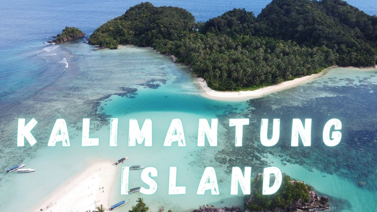 AMAZING !!! KALIMANTUNG ISLAND - YouTube