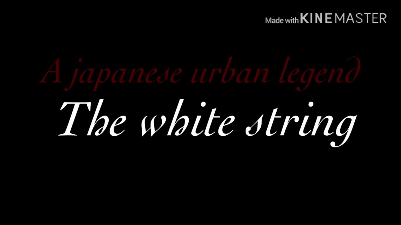 “The white string”{based on a japanese urban legend} - YouTube