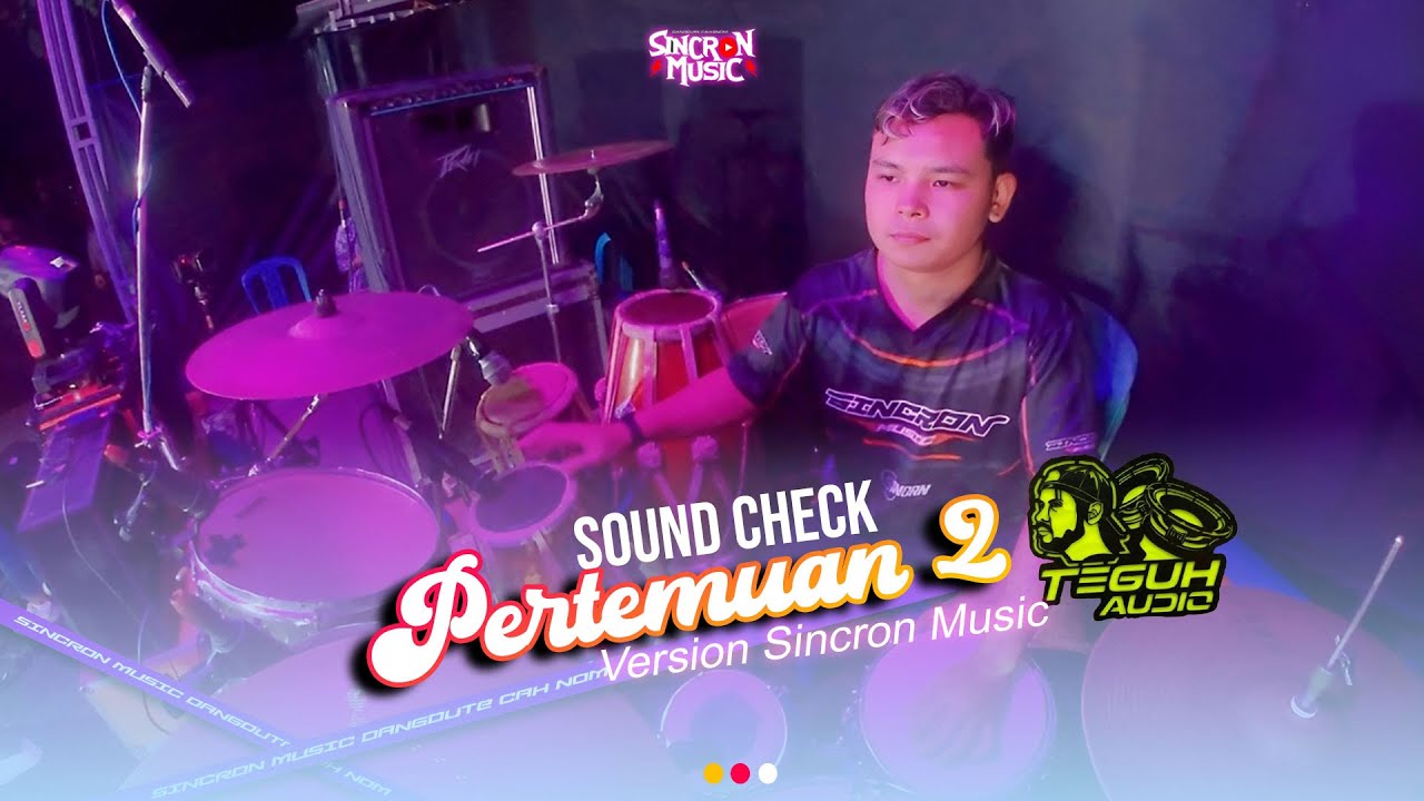 Sound check Clarity - Pertemuan Version Sincron Music - Teguh audio ...