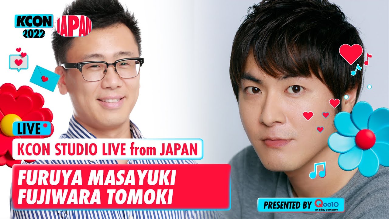 🎙KCON STUDIO LIVE from JAPAN I FURUYA MASAYUKI, FUJIWARA TOMOKI (JST/KST 2022.10.15 15:00) - YouTube