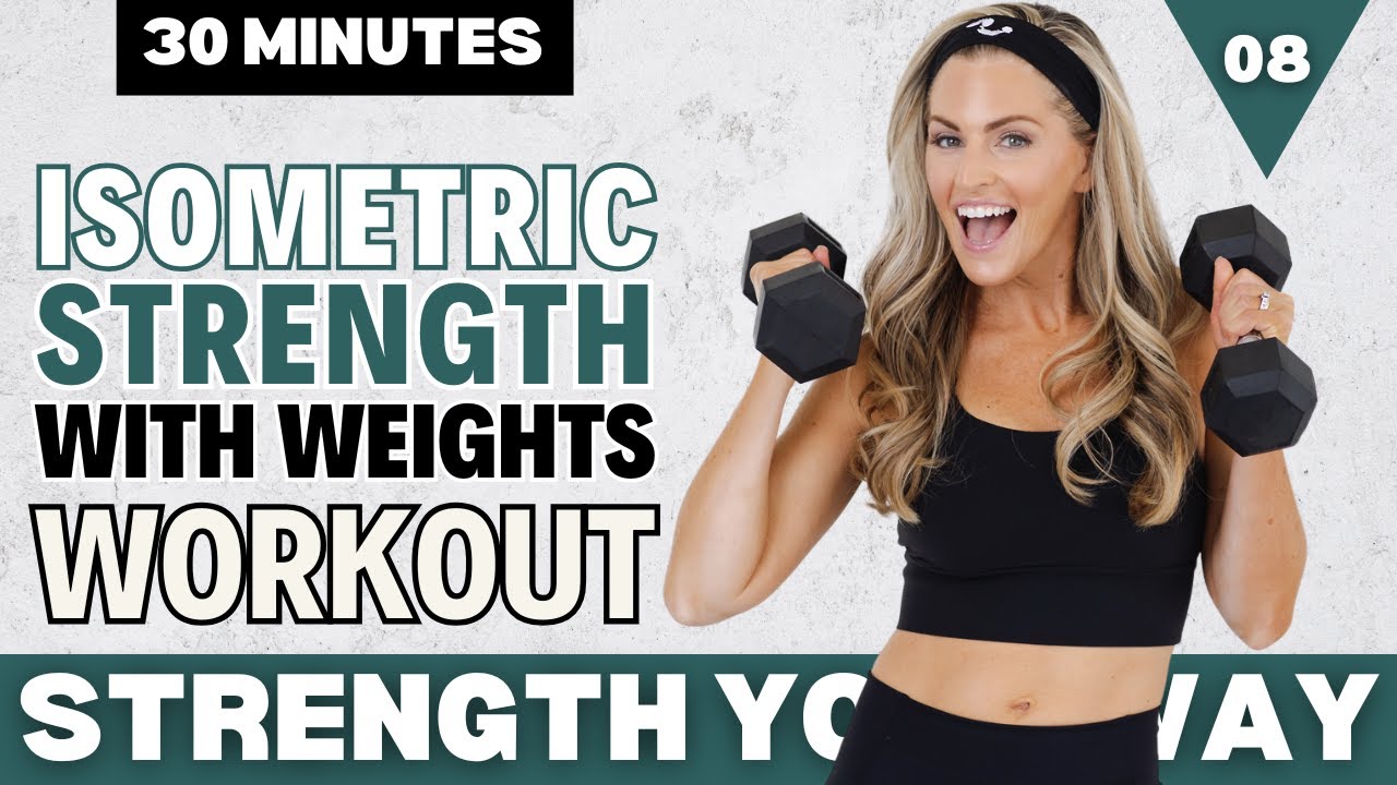08: Isometric Strength with Weights | 30 Mins Full Body Interval Burner ...