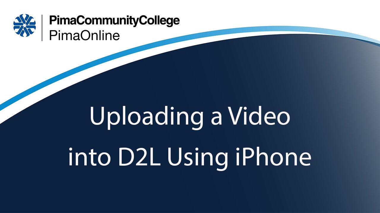 Upload a Video into D2L Using an iPhone - YouTube