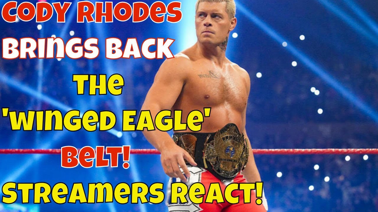 Streamers React! Cody Rhodes brings back the Winged Eagle Belt!! #wwe # ...