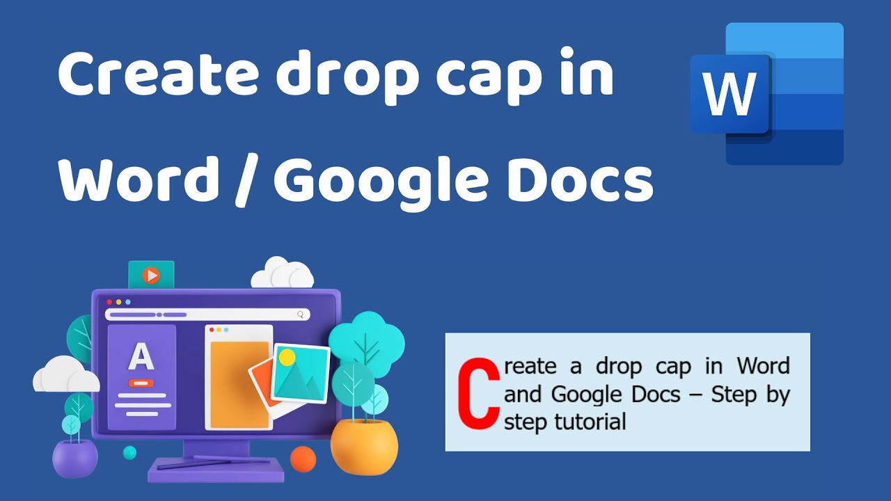 Create a drop cap in Word and Google Docs – Step by step tutorial - YouTube