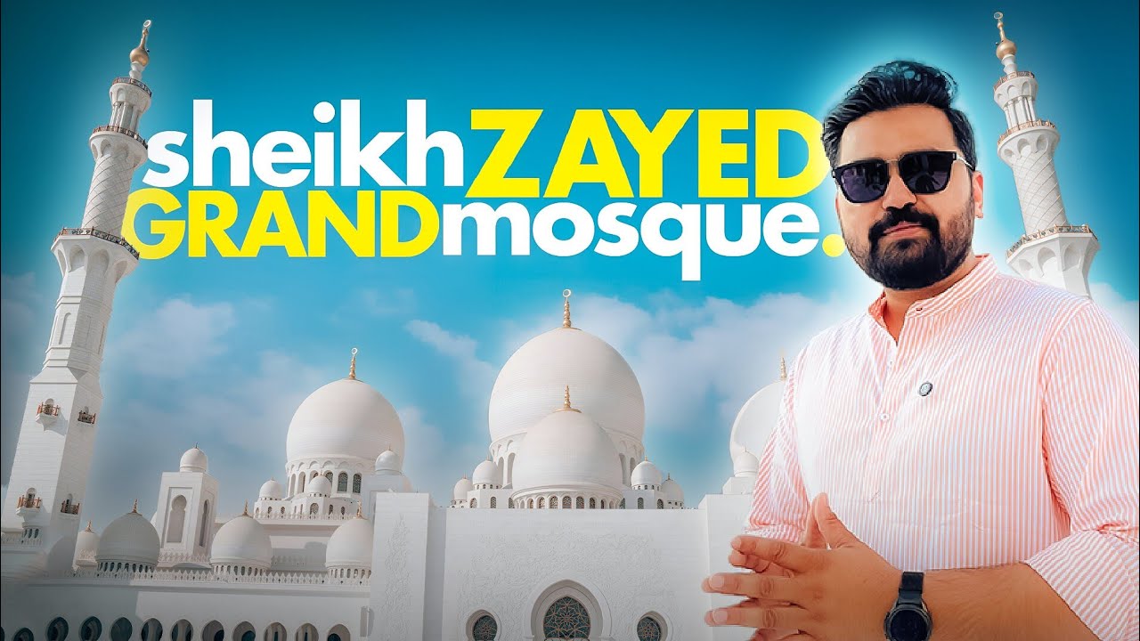 Visiting the Heart of Abu Dhabi: Sheikh Zayed Grand Mosque | Vlog - YouTube
