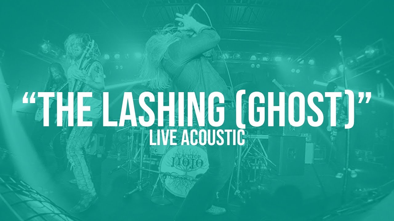 Blacktop Mojo - "The Lashing (Ghost)" (Live Acoustic) - YouTube