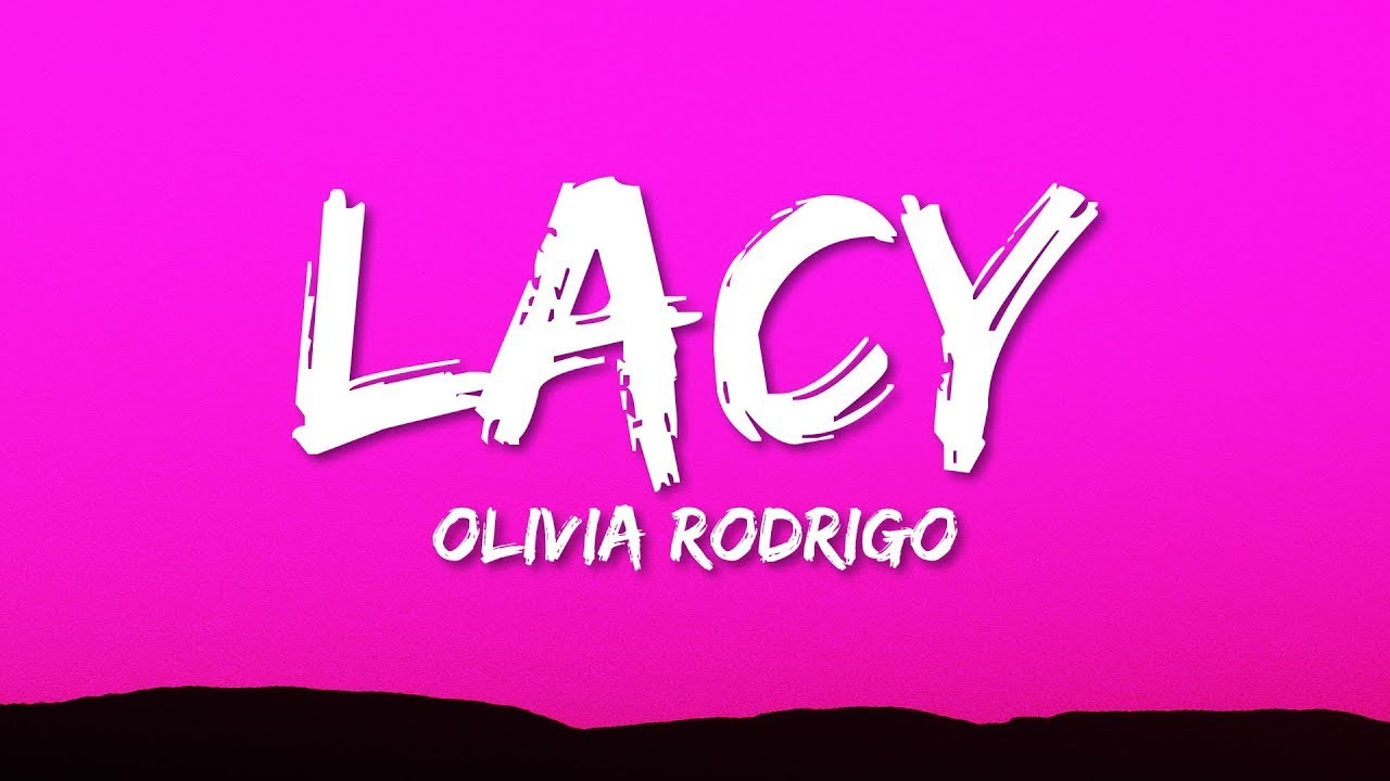 Olivia Rodrigo - lacy (Lyrics) | 1 Hour Version - YouTube