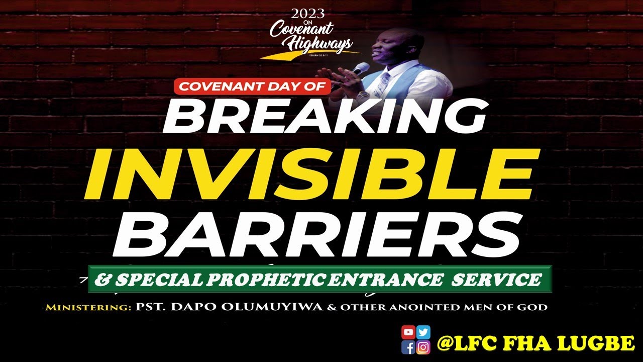 2ND SERVICE | COVENANT DAY OF BREAKING INVISIBLE BARRIER AND PROPHETIC ...