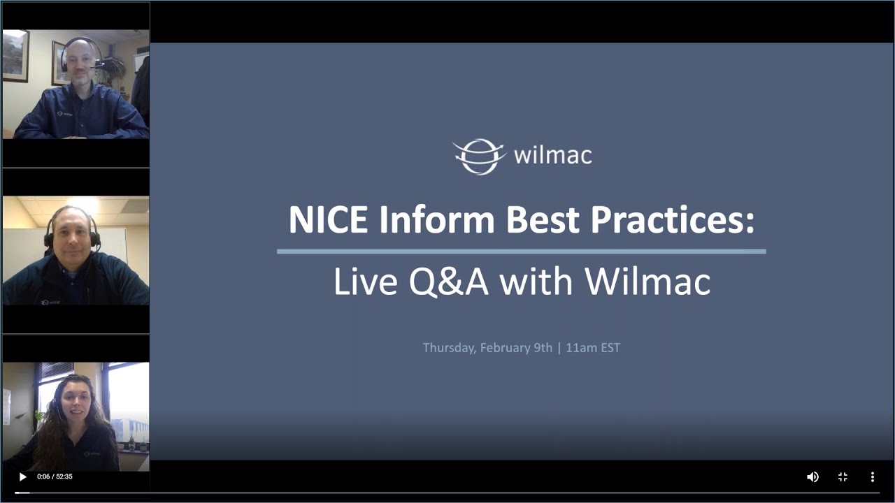 NICE Inform Best Practices: Live Q&A with Wilmac - YouTube