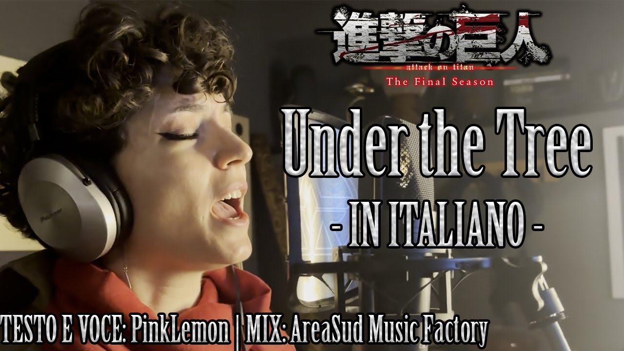 Attack on Titan: The Final Season - UNDER THE TREE (ITA) - YouTube