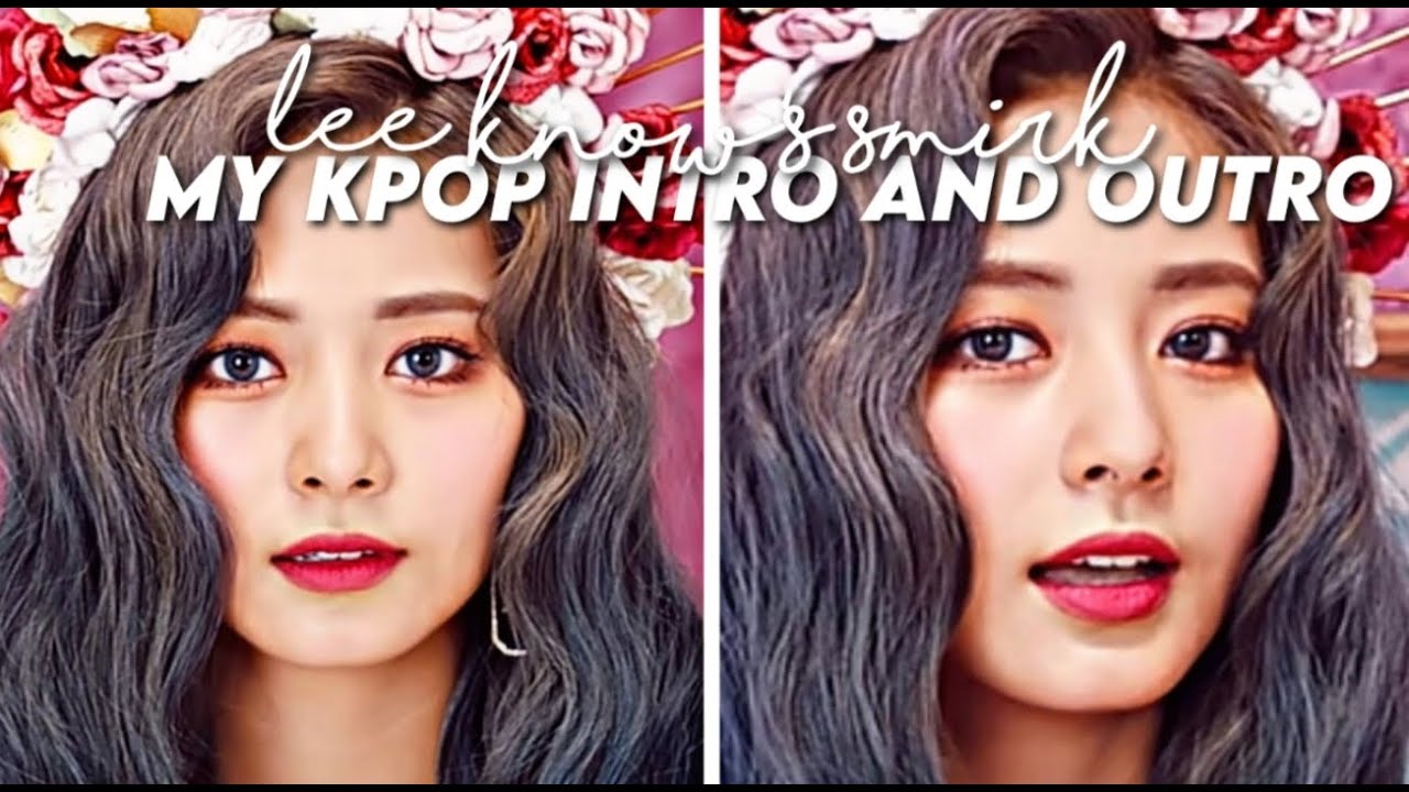 my intro & outro! || Lee know's smirk - YouTube