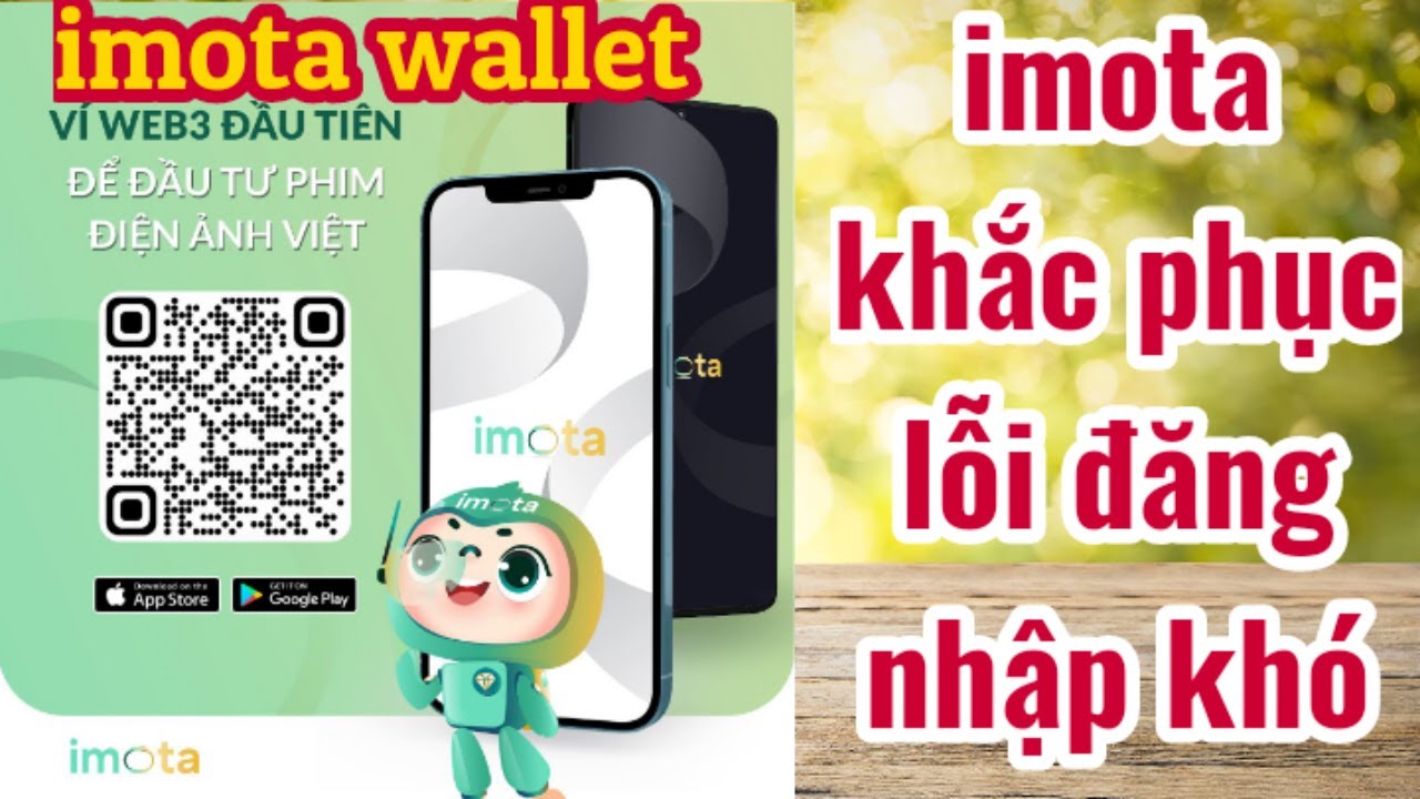 IMOTA WALLET đã khắc phục lỗi đăng nhập khó..hướng dẫn cách tạo key ví ...