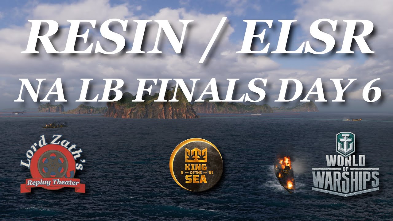 RESIN v ELSR - King of the Sea XVI NA LB Finals World of Warships - YouTube