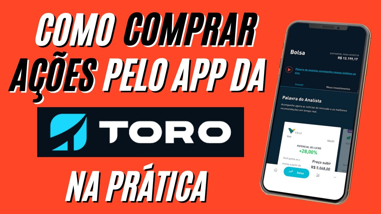 Como Comprar Ações Pelo APP da Toro Investimentos Em 5 Passos Simples ...