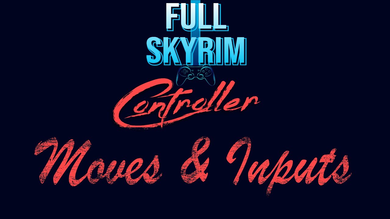 FULL SKYRIM CONTROLLER (NOLVUS) - Inputs and Moves - YouTube