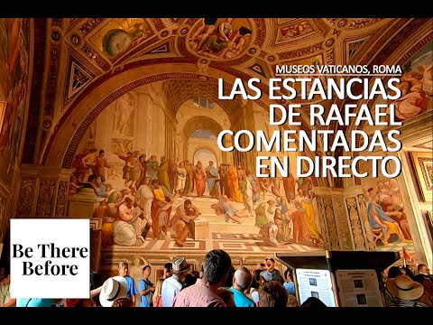Estancias de Rafael, Museos Vaticanos. Comentario en vivo
