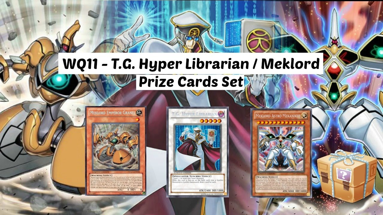 Yu-Gi-Oh! WQ11 T.G. Hyper Librarian / Meklord Prize Cards Set - YouTube