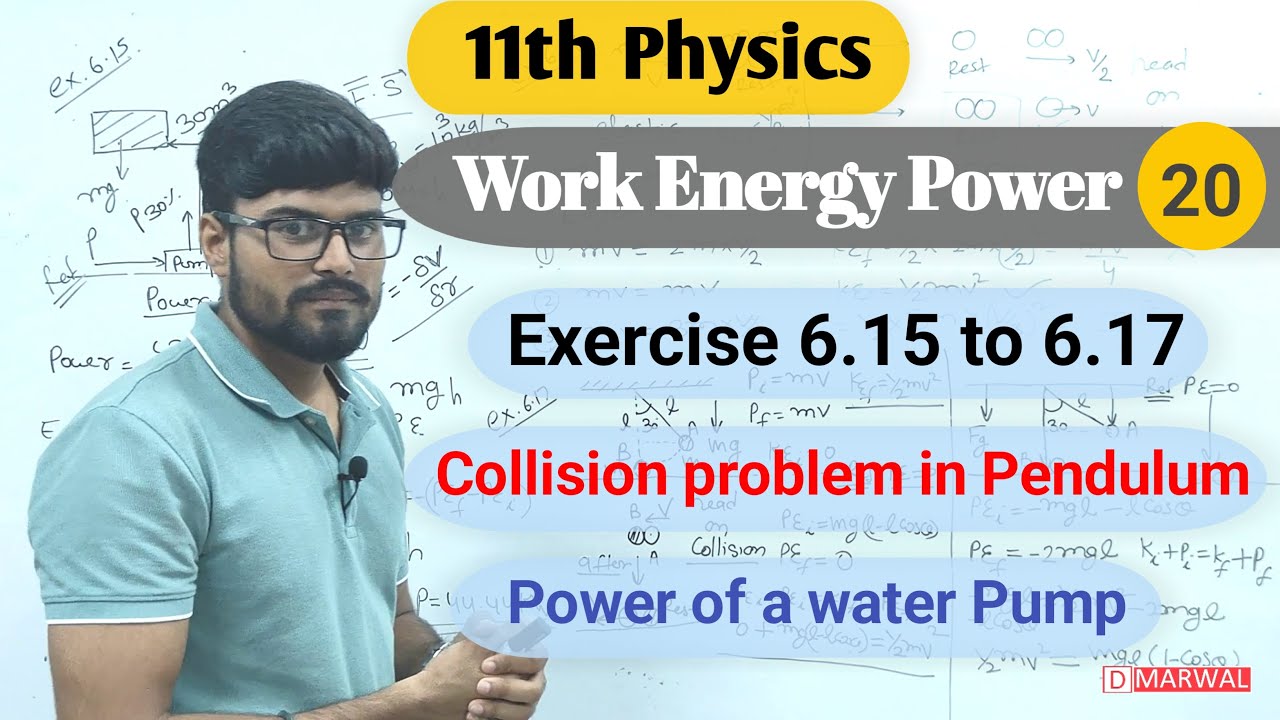 Exercise 6.15 to 6.17 | Power consumption | Elastic head-on Collision Problems | Pendulum ...