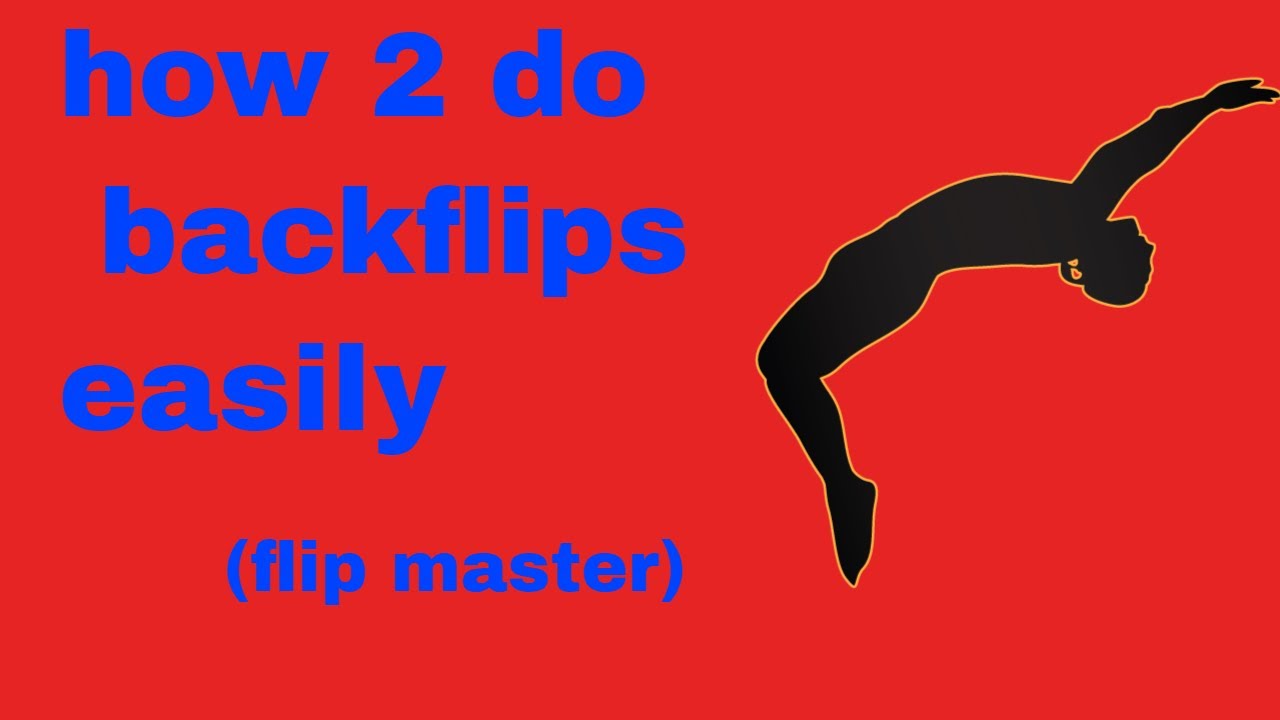 How To Do Back Flips EASY flip Master YouTube how-to-do-back-flips-easy-flip-master-youtube