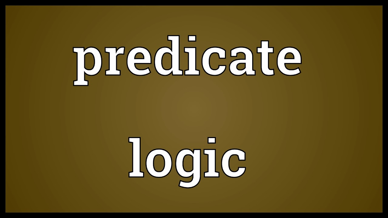 Predicate Logic Meaning YouTube predicate-logic-meaning-youtube