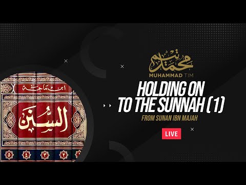 Holding on to the Sunnah | Part One | Muhammad Tim Humble