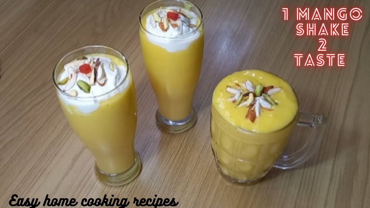 Mango Shake Recipe/1 Mango shake,2 taste --Everyone's favorite Summer ...